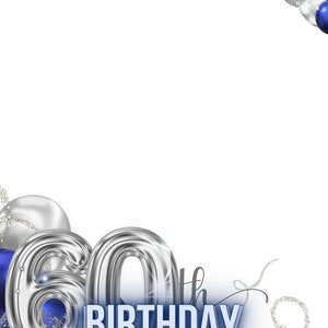60th Blue and Silver Birthday Overlay, 360 Photo Booth, Canva Pro ...