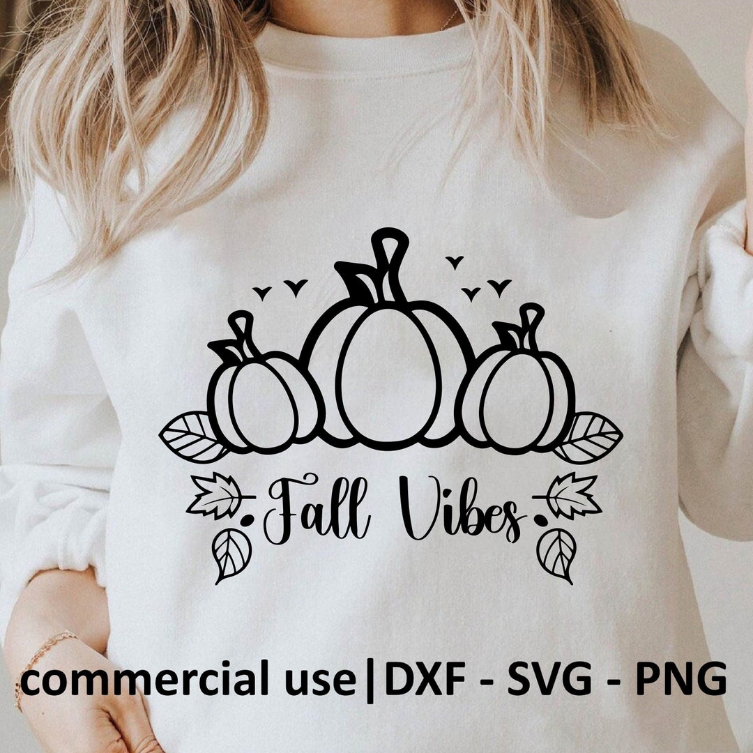 Cool Fall Vibes Svg, Fall Vibes Png, Autumn Vibes Svg, Cricut Pupmkins ...