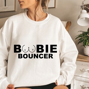 Boobie Bouncer Svg, Fun Boobie Svg, Funny Adult Humor Png, Boobie ...