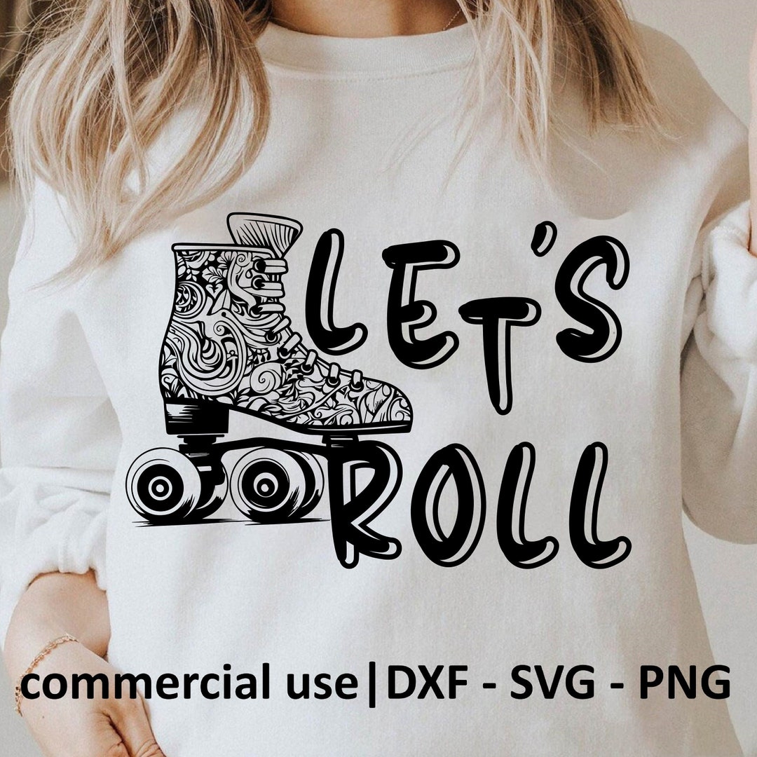 Let's Roll Svg, Let's Roll Skating Svg, Layered Skating Svg for Shirt ...
