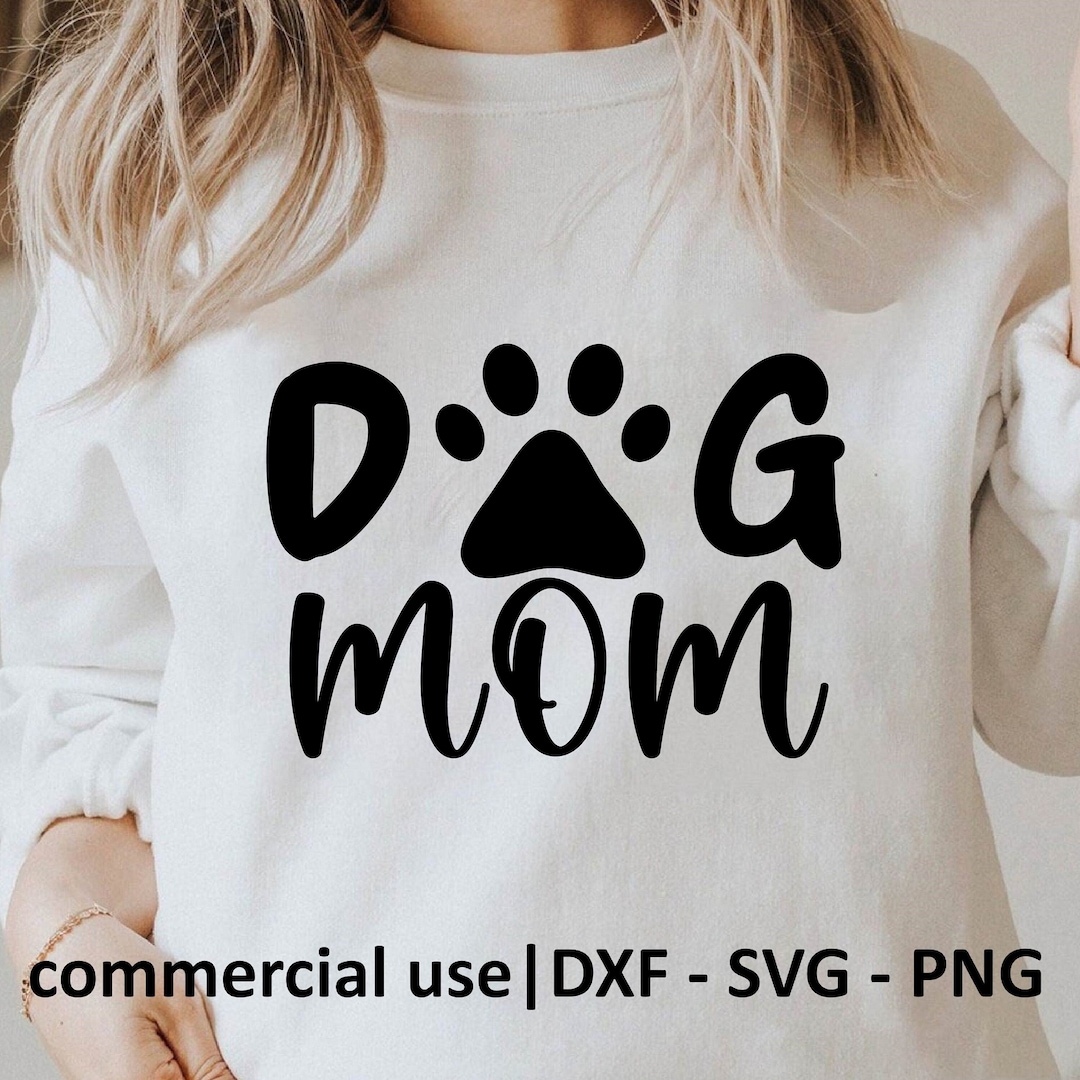 Dog Mom Svg, Dog Mama Svg, Dog Mother Svg, Dog Mom Png, Dog Paw Svg ...