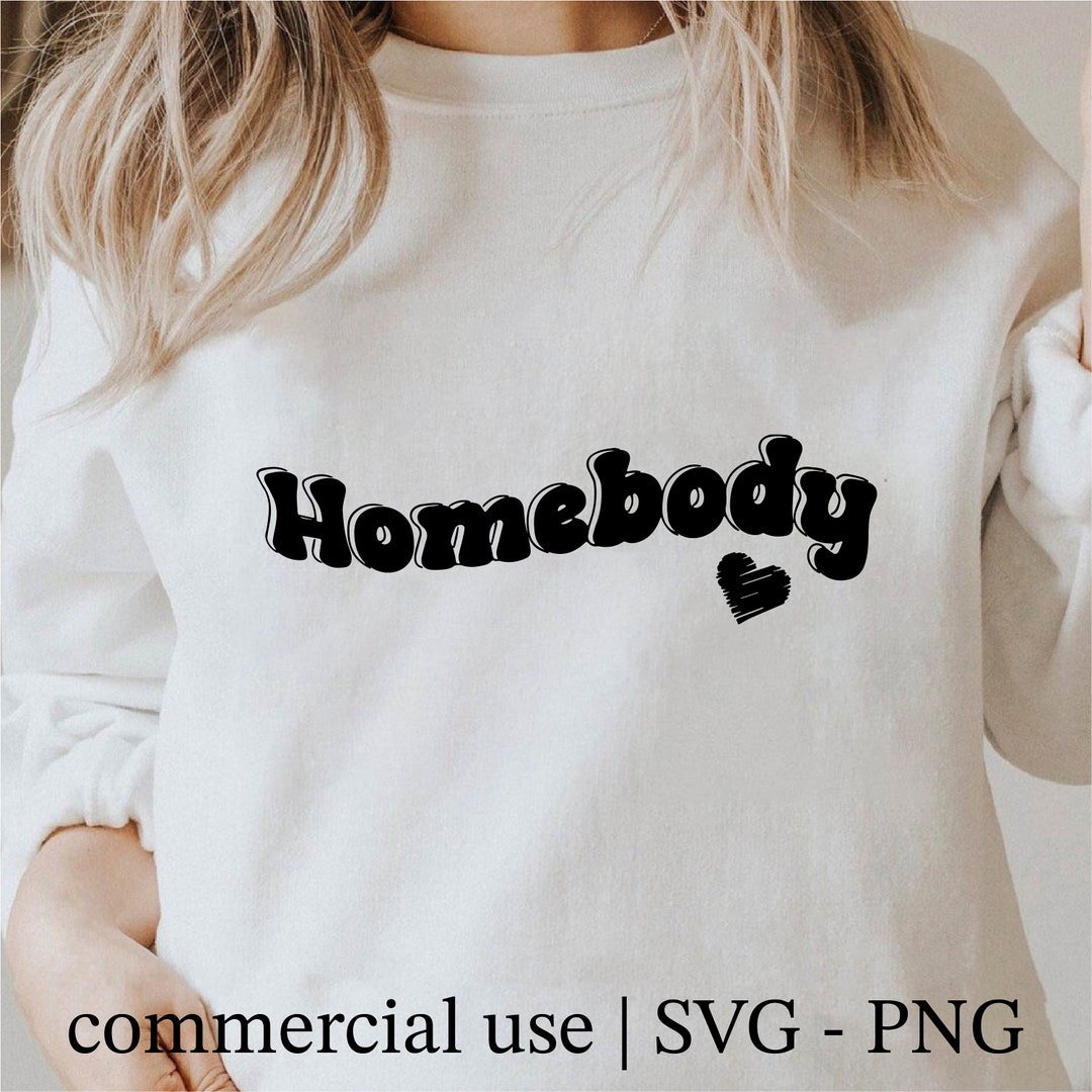 Homebody Svg, Introvert Svg, Homebody Png, Indoorsy Svg, Homebody Shirt ...