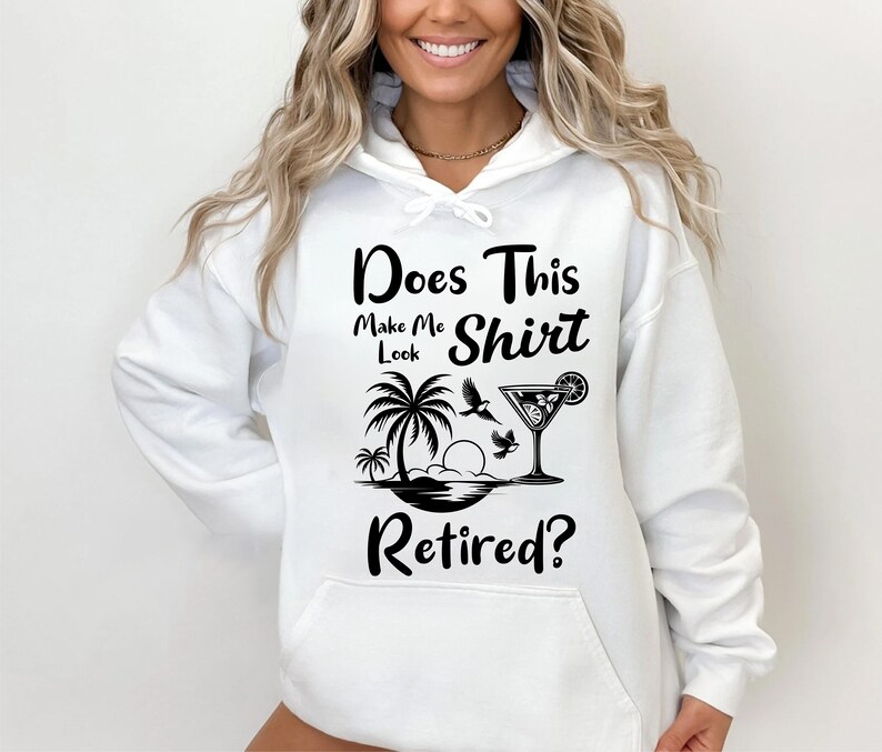Does This Shirt Make Me Look Retired Svg, Funny Retirement Png, Retired ...