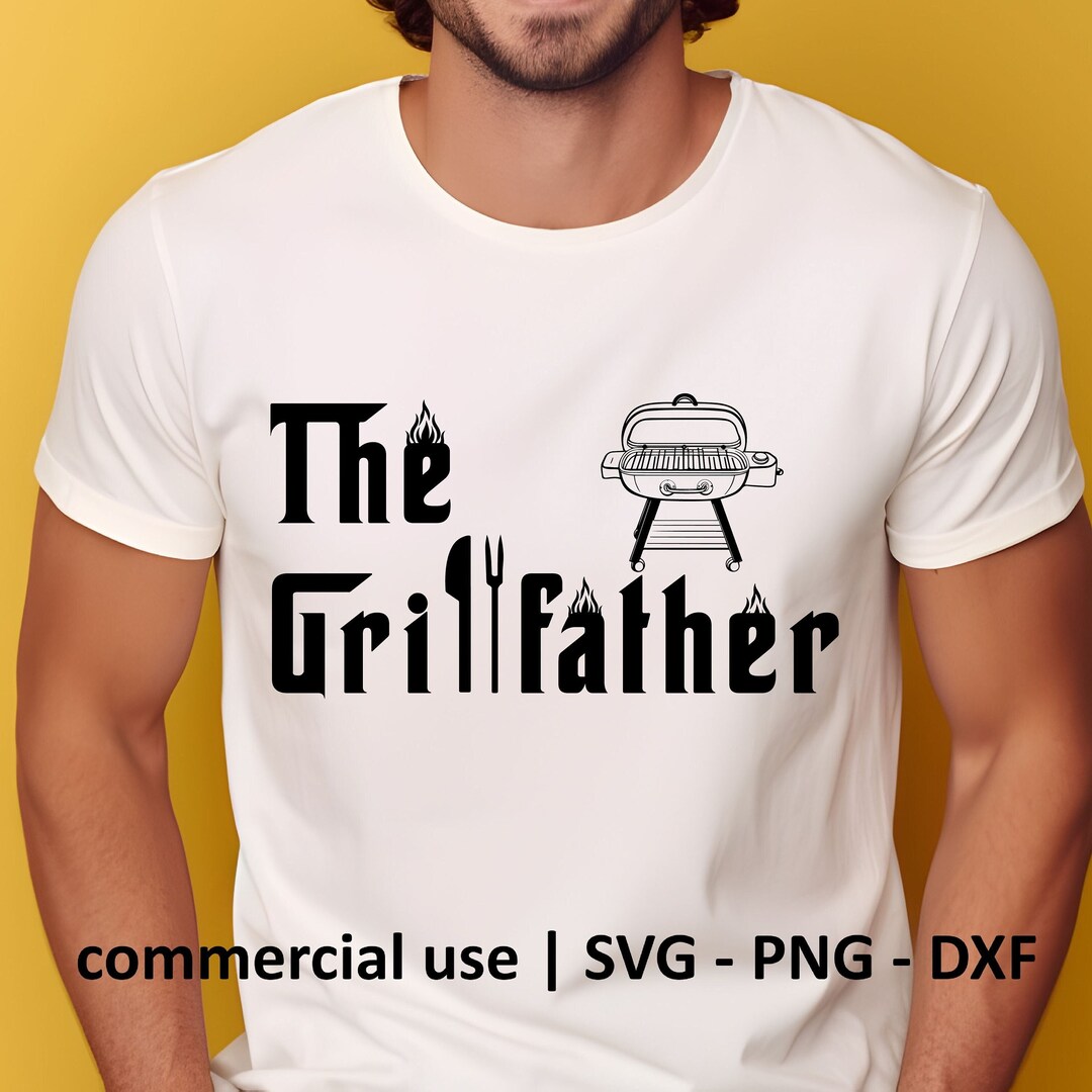 The Grillfather Svg, the Grillfather Png, Father's Day Svg, Bbq Svg ...