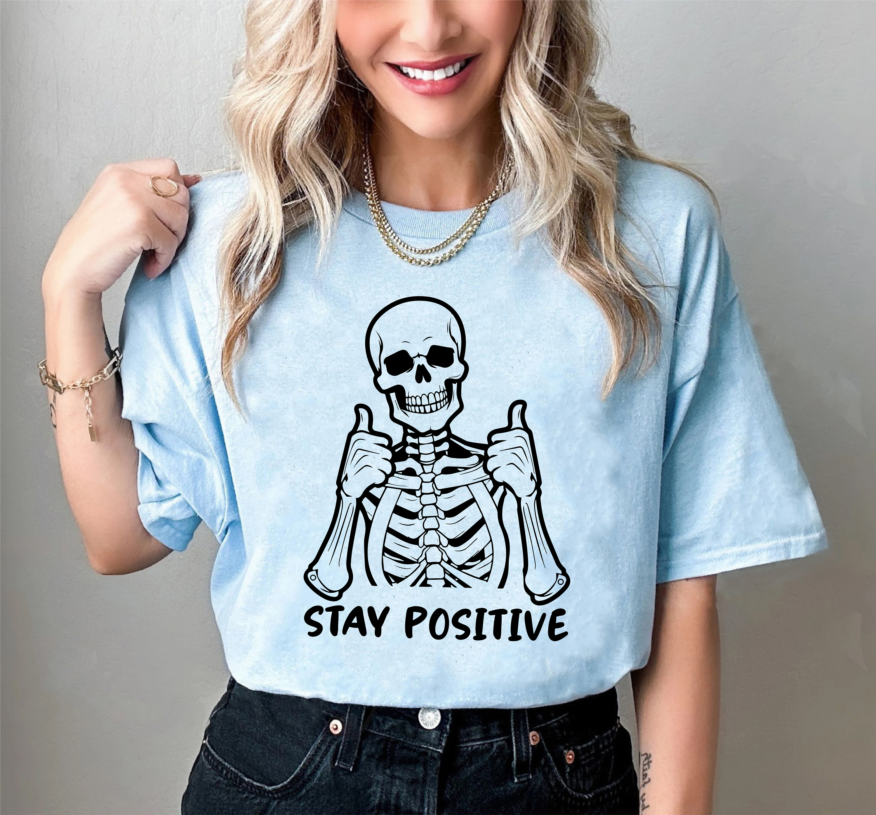 Stay Positive Svg Funny Ghost Svg Funny Skelaton Svg Stay - Etsy