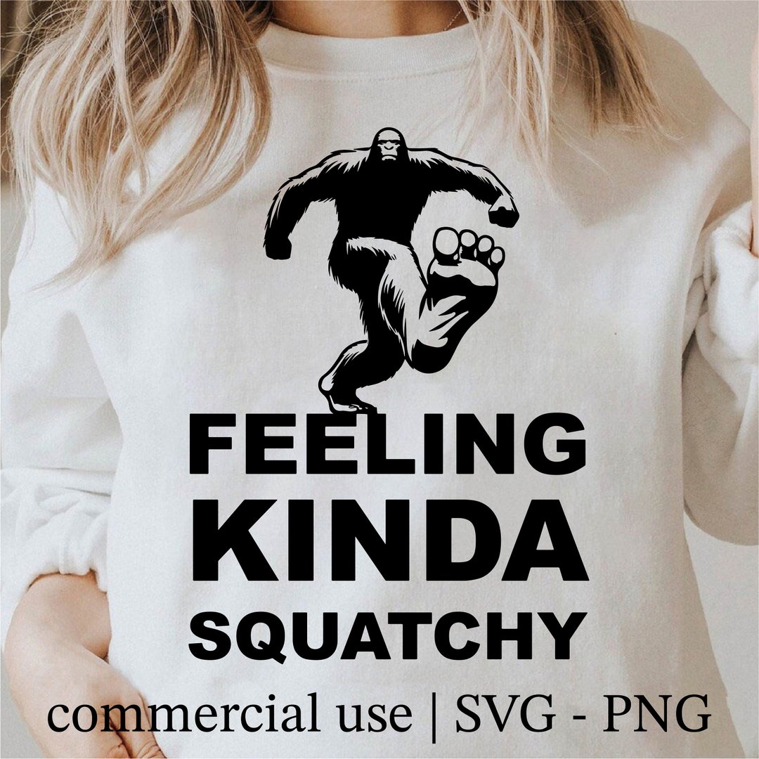 Funny Bigfoot Svg, Sasquatch Png, Funny Bigfoot Clipart, Big Foot Shirt ...