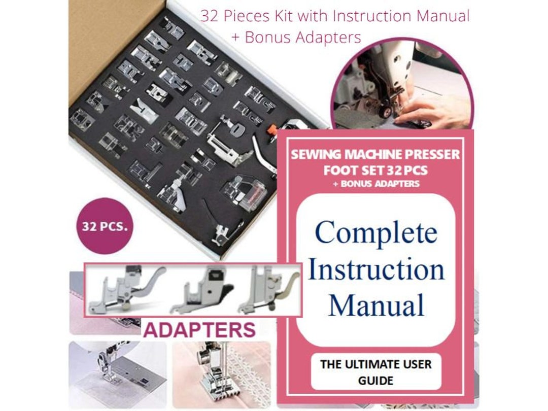 Sewing Machine Presser Foot Kit - 32 Pcs With Instruction Manual ...