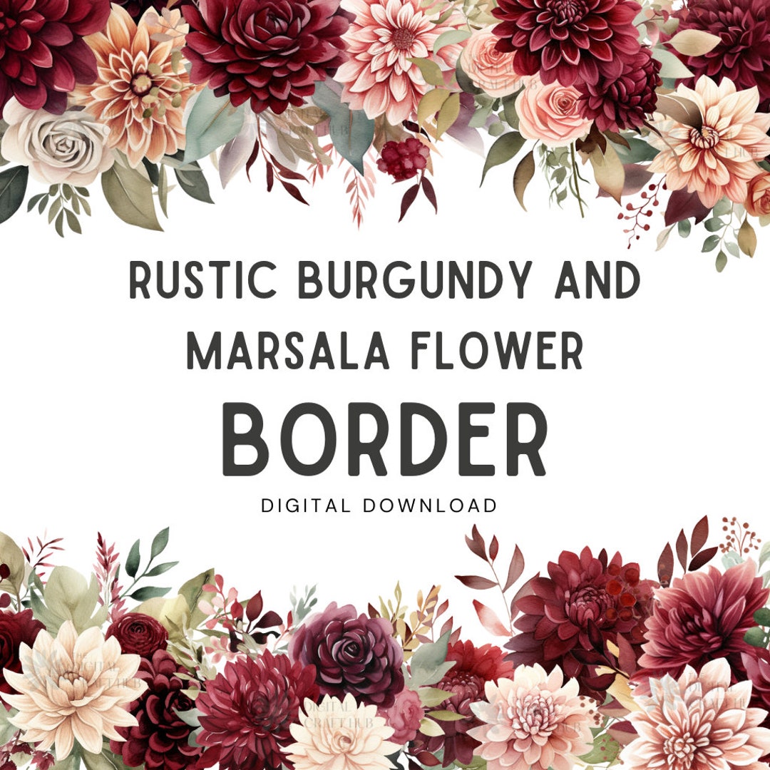 Rustic Burgundy and Marsala Flower Border, Border-frame, Colorful ...