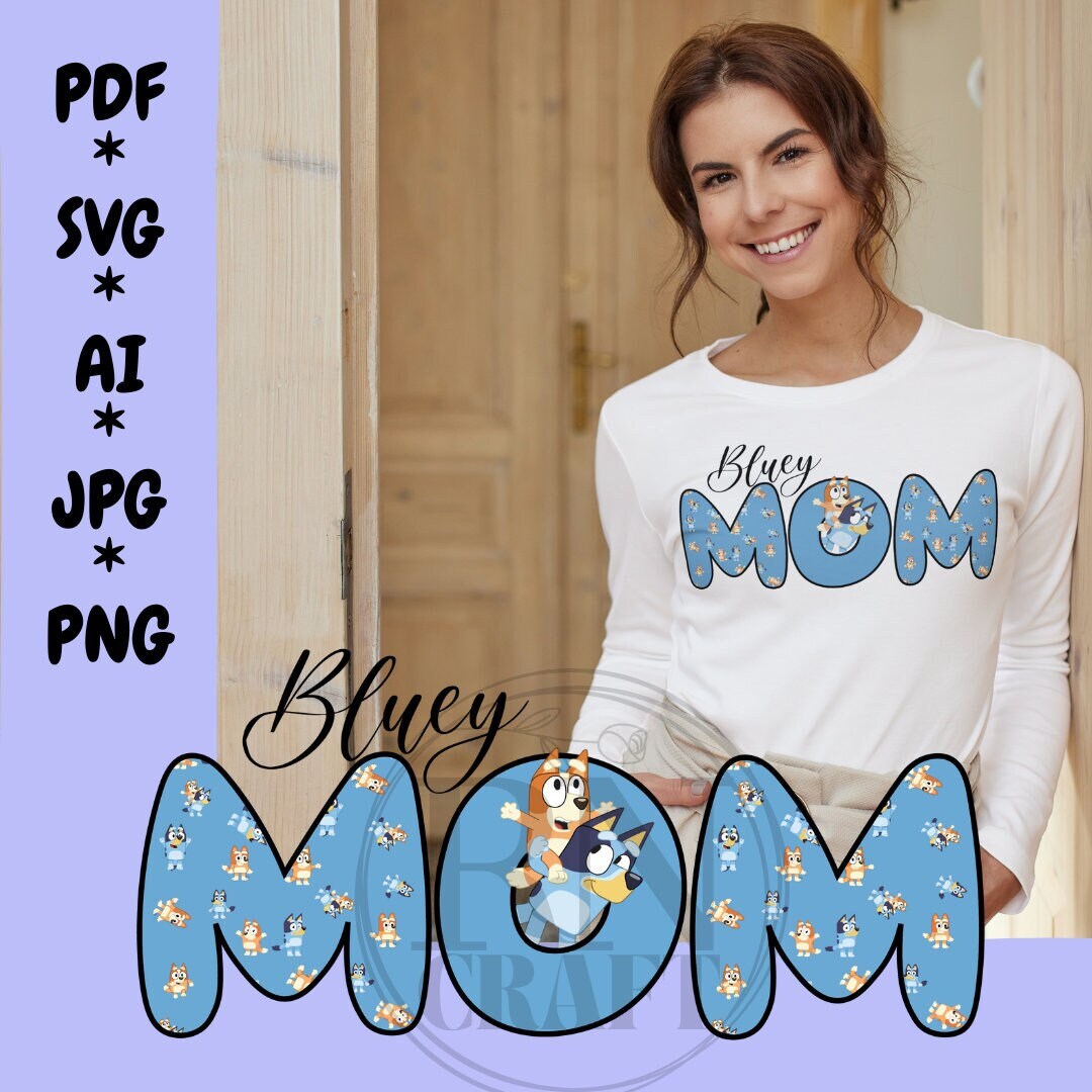 Bluey Mom Png Digital Download, Bluey Svg, Bluey Png, Bluey Party ...