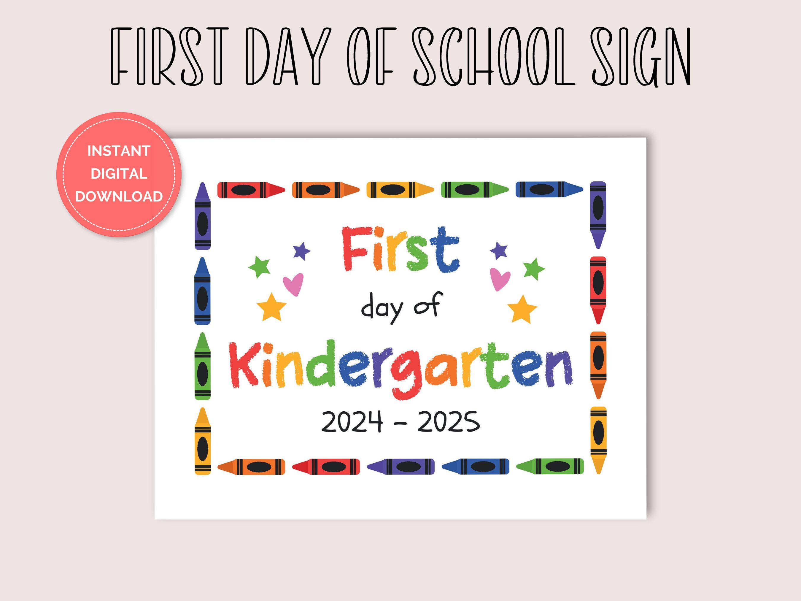 Kindergarten First Day of School Sign | First Day of Kindergarten ...