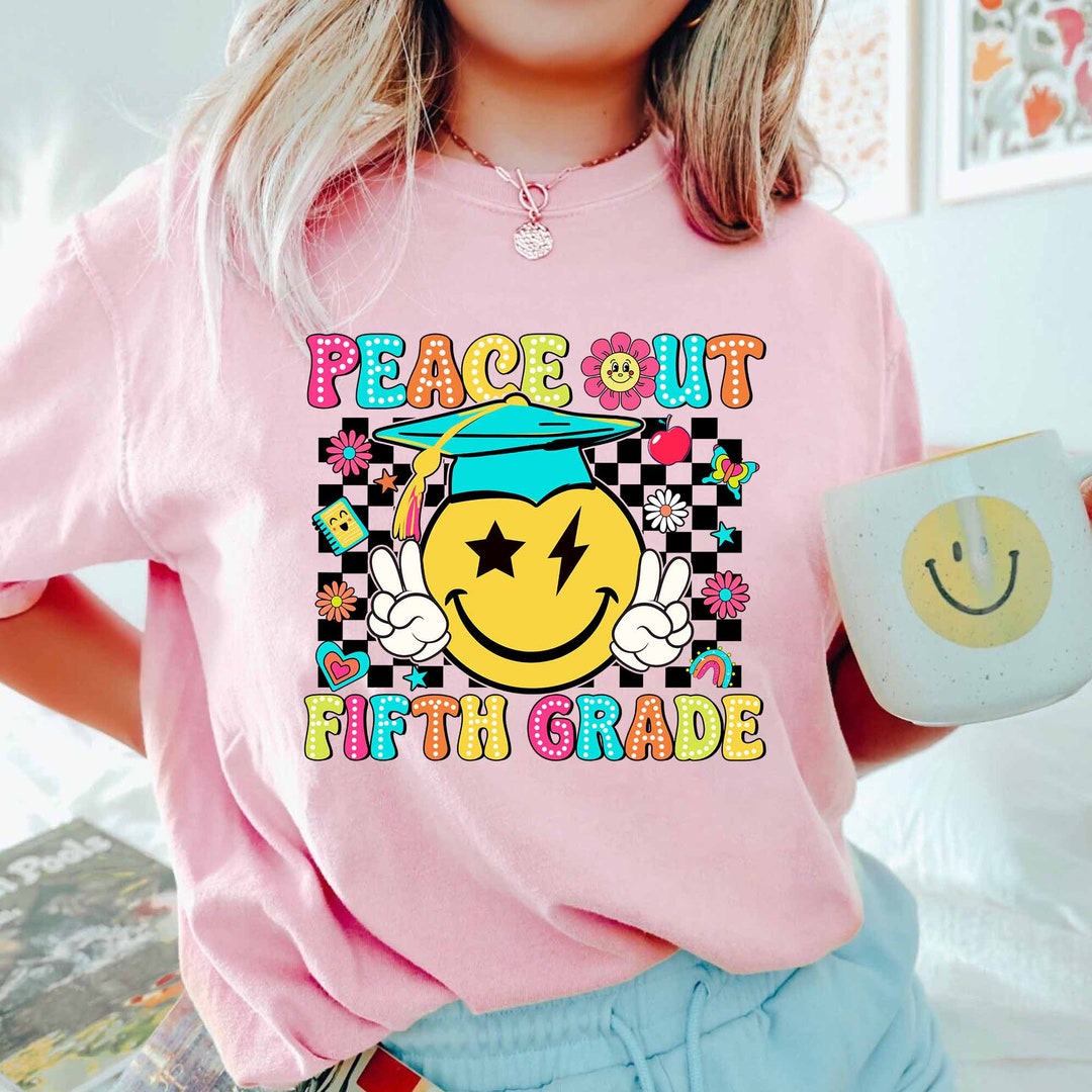 Peace Out 5th Grade Shirt, 5th Grade Graduation Shirt, Out Fifth Grade ...