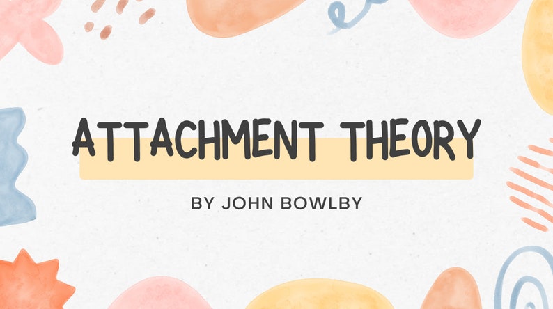 Attachment Theory Notes and Presentation - Etsy