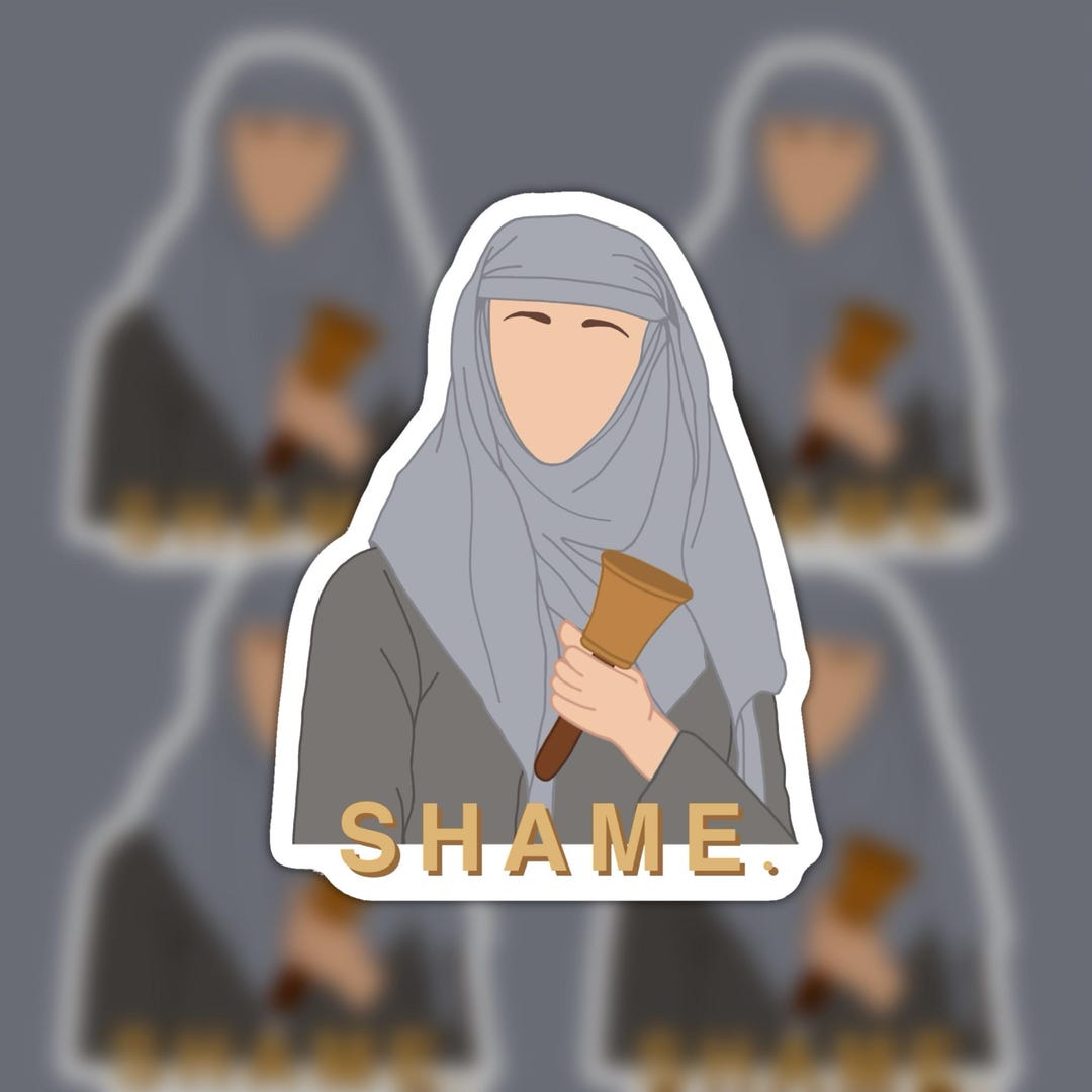 Septa Unella “shame” Game of Thrones Sticker - Etsy