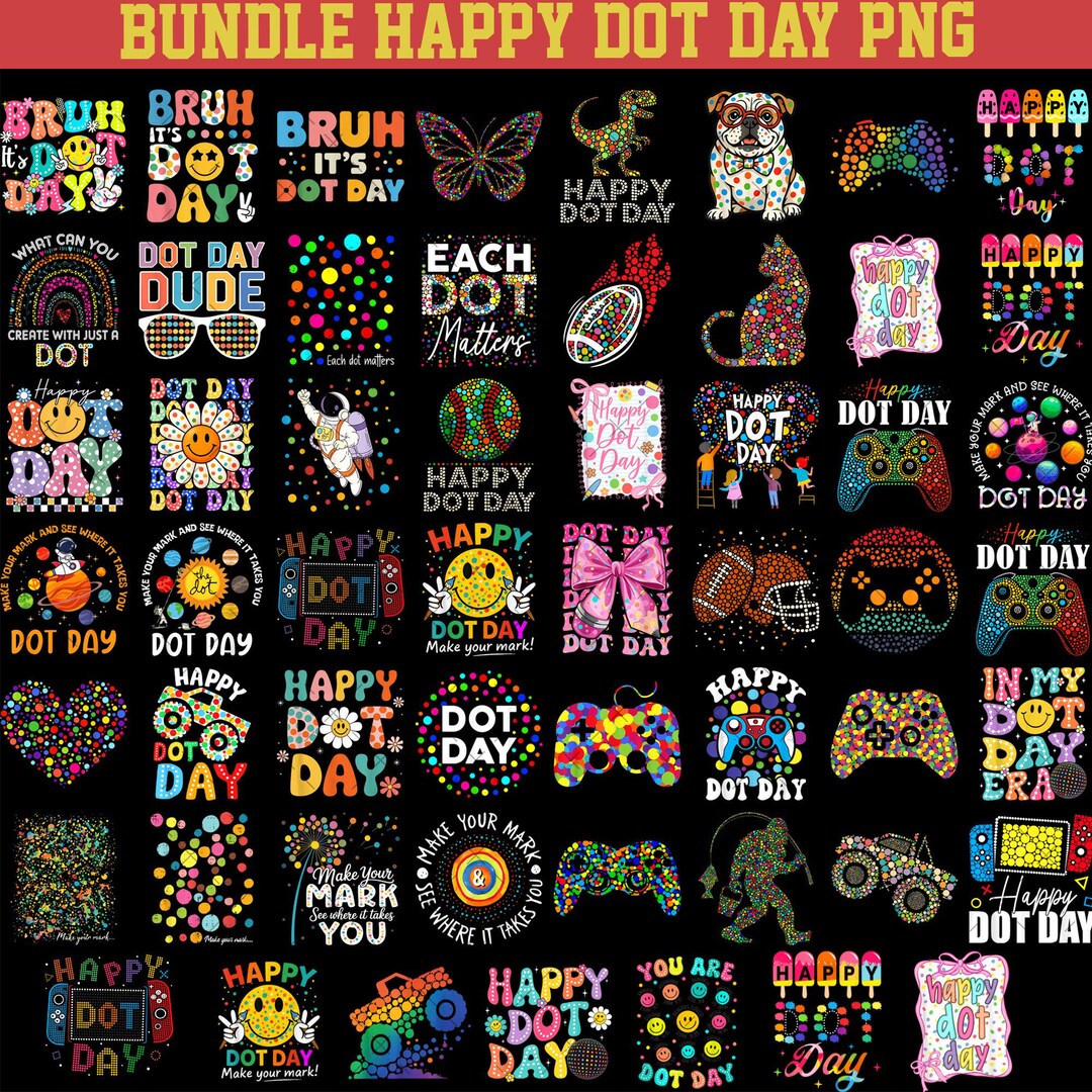 50+ Dot Day 2025 Png Bundle, Polka Dot PNG, Happy Dot Day Png ...