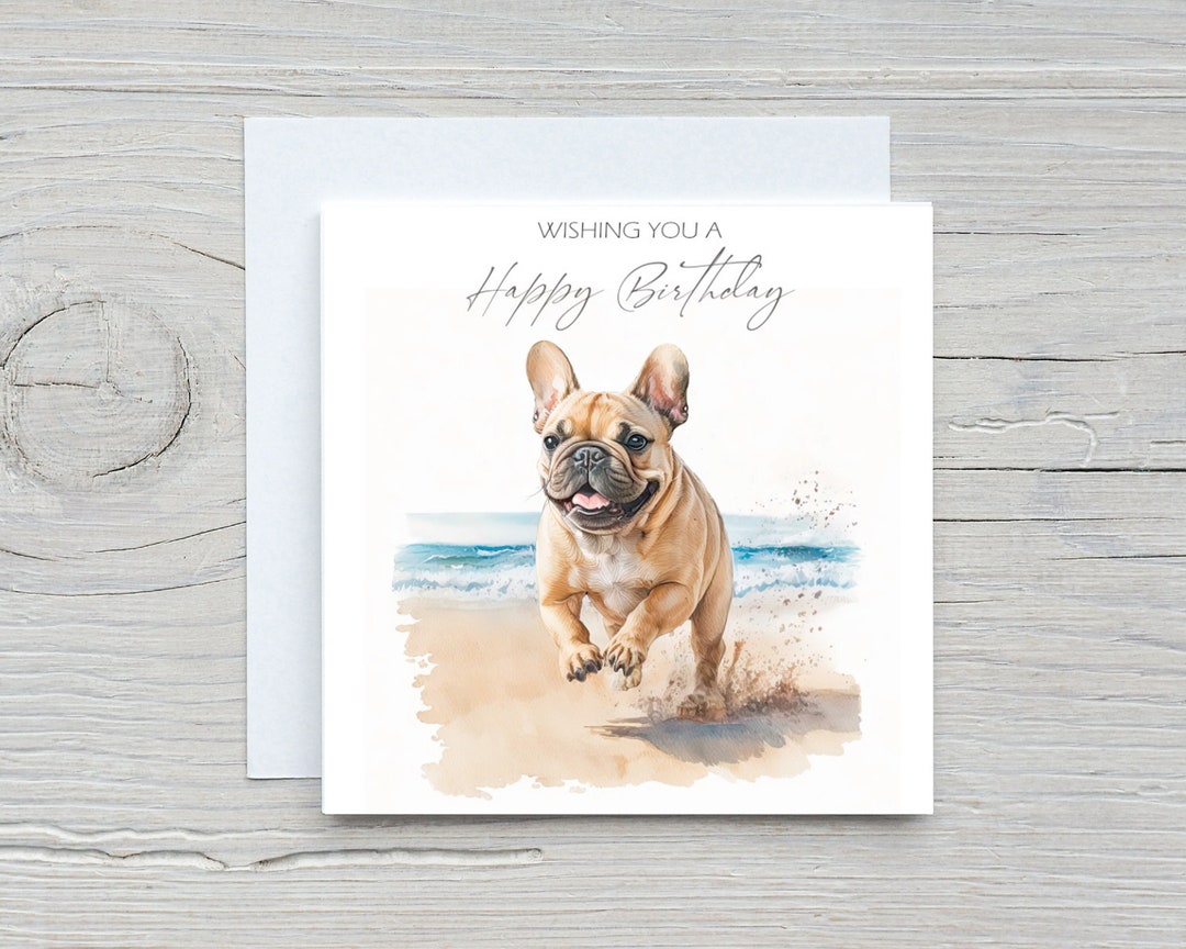 French Bulldog Birthday Card. Happy Birthday Cards With Dogs. Frenchie ...