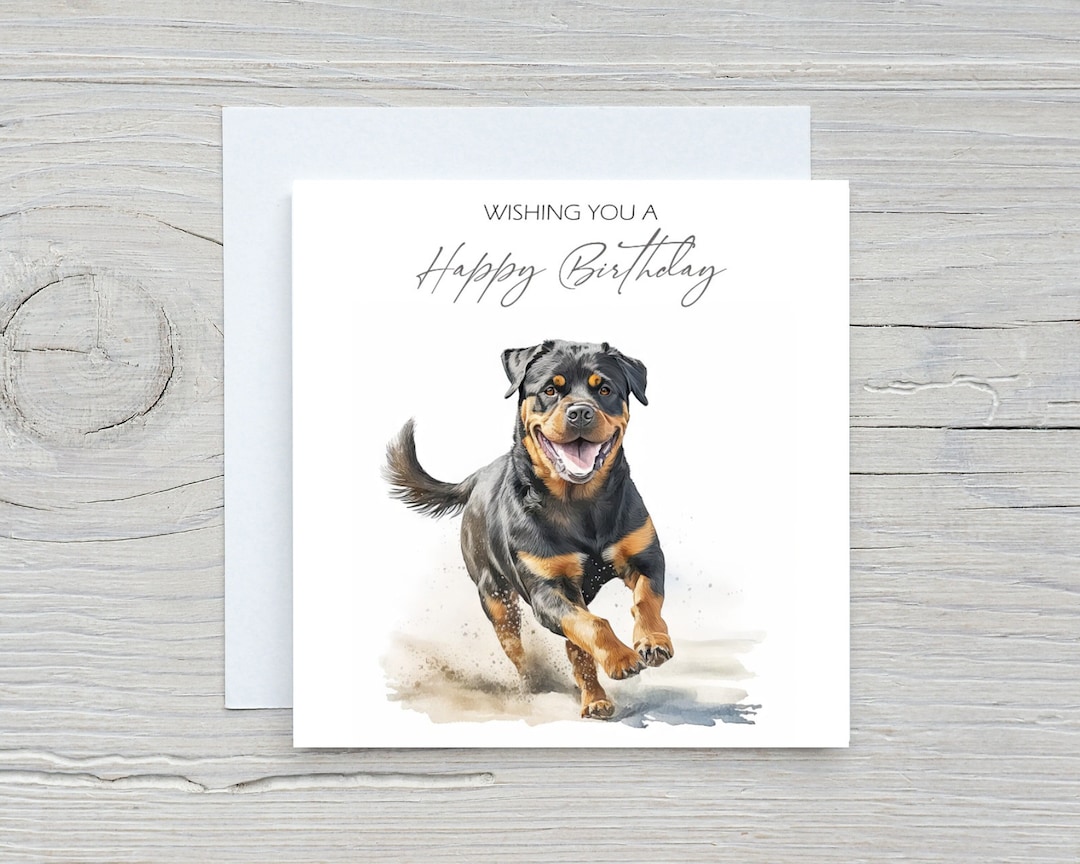 Happy Birthday Card - Rottweiler Cards, Dog Owner, Lover, From the Dog ...