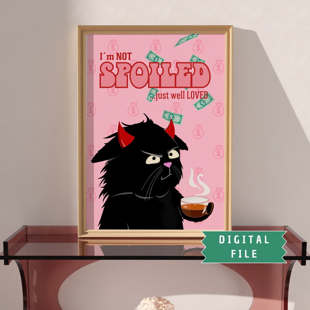 Printable Pink Coffee Poster. Spoiled Quote Wall Print, Wall Decor ...