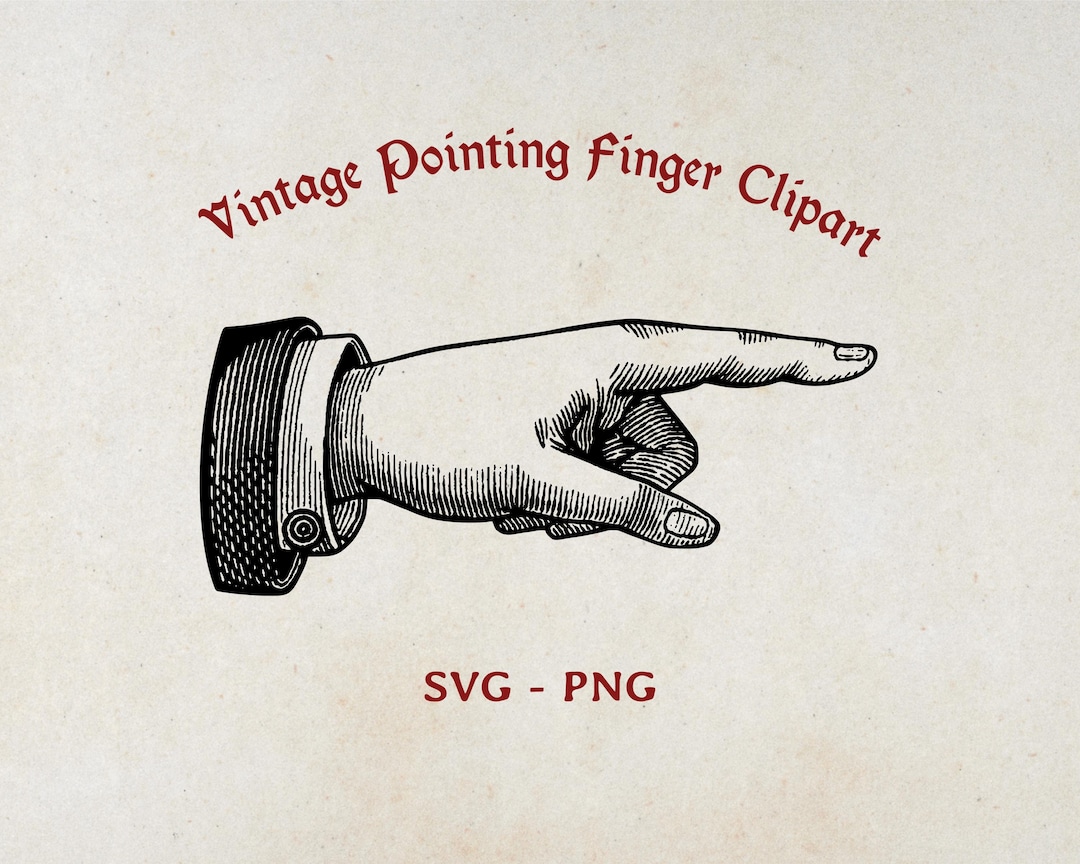 Classic Pointing Finger Clipart SVG PNG - Vintage Pointing Hand Line ...