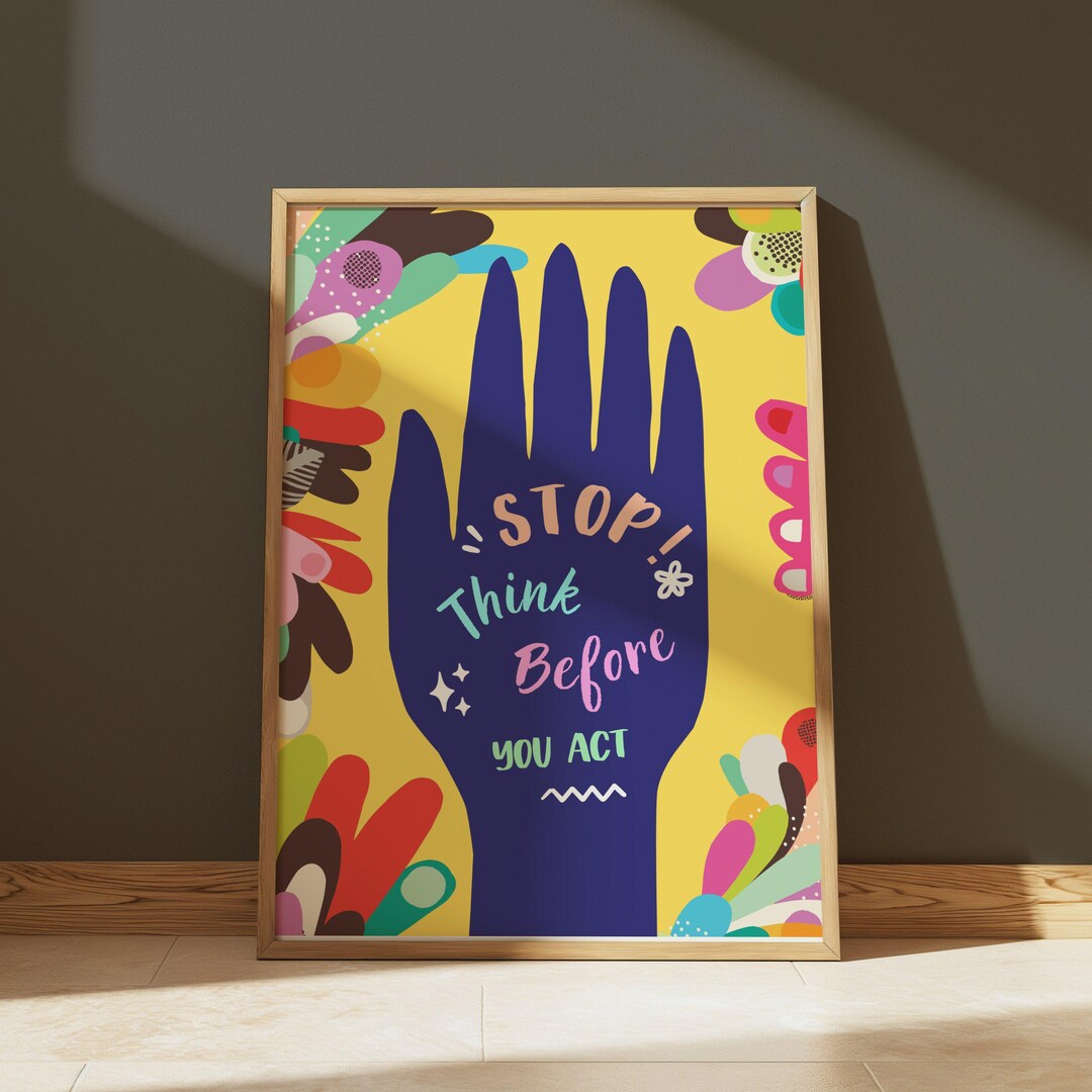 Colorful Motivational Poster, Stop Think Before You Act Wall Art ...