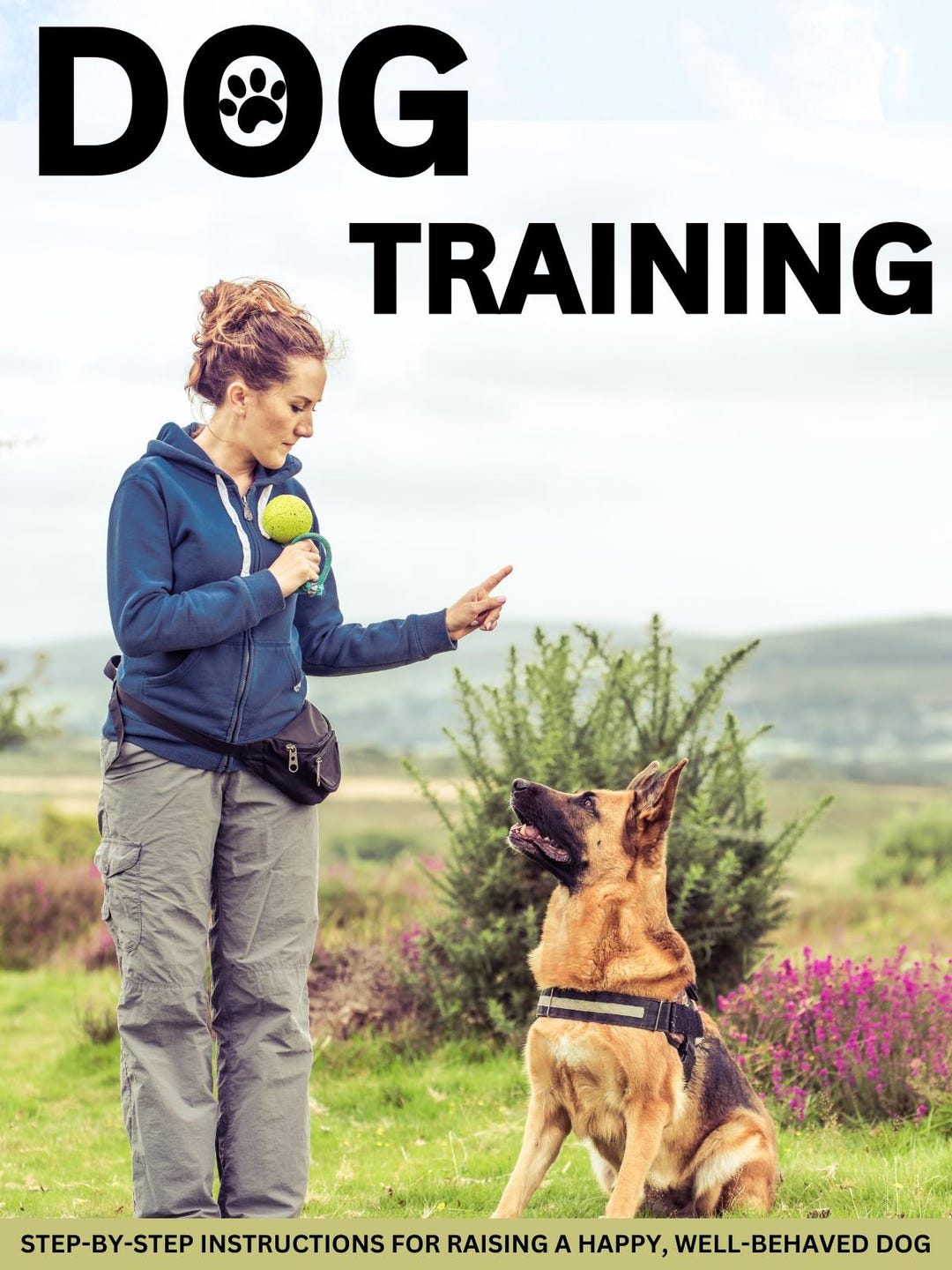 The Ultimate Dog Training Guide: Step-by-step Companion Training (PDF ...