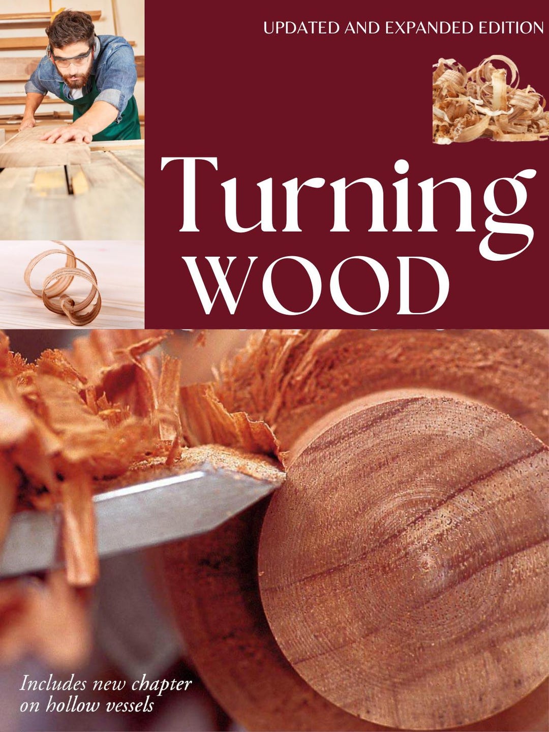 Turning Wood – the Art and Craft of Shaping Timber, Wooden Work, DIY ...