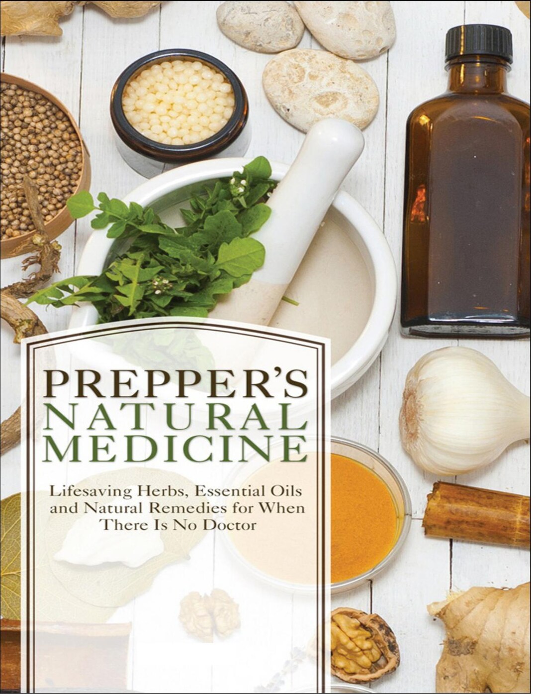 Prepper's Natural Medicine - Life-saving Herbs, Essential Oils and ...