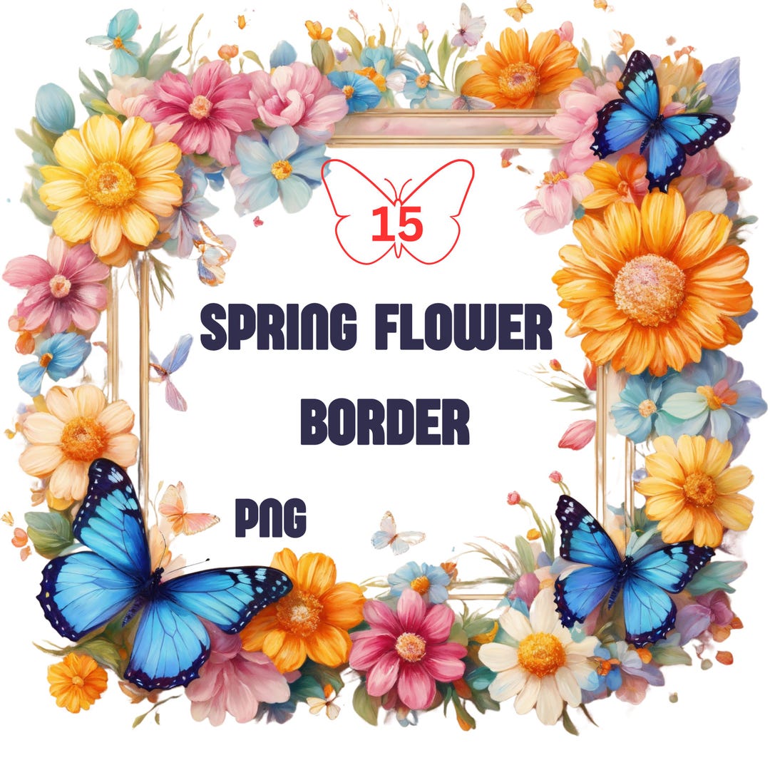 Watercolor Spring Flower Border Clipart: Butterfly PNG (digital ...