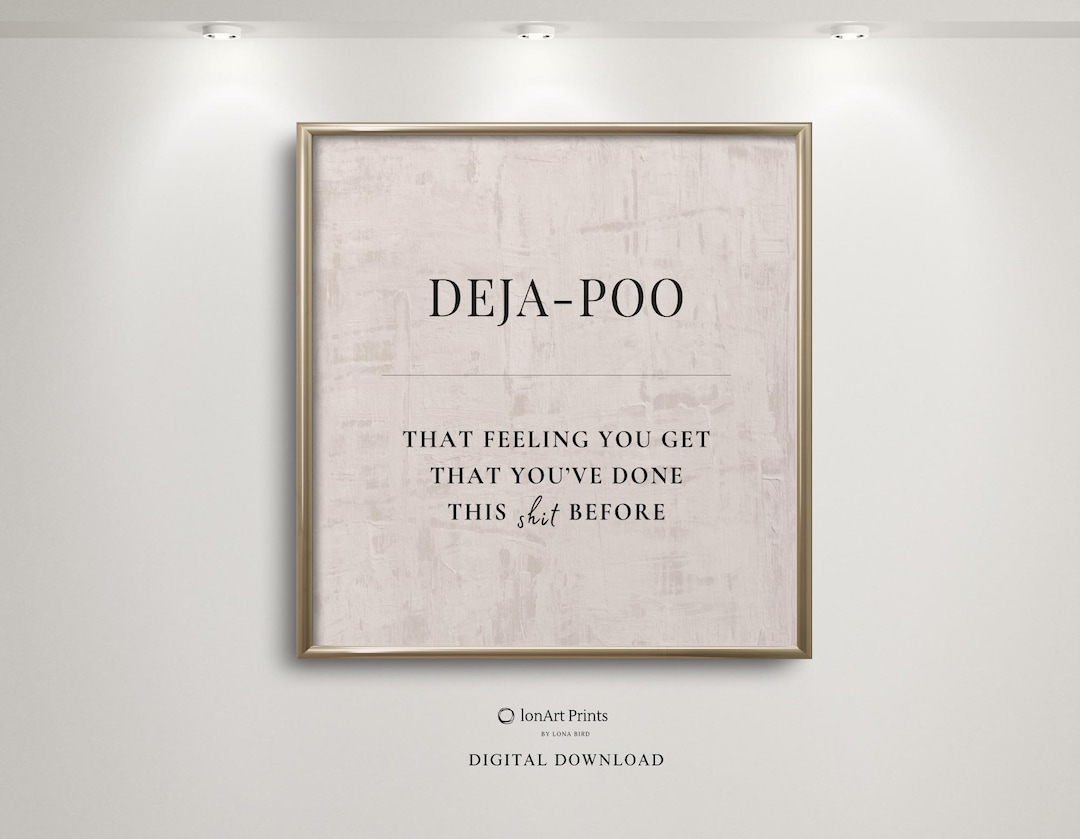 Déjà Poo Funny Dictionary Art Print, Funny Bathroom Definition Art ...