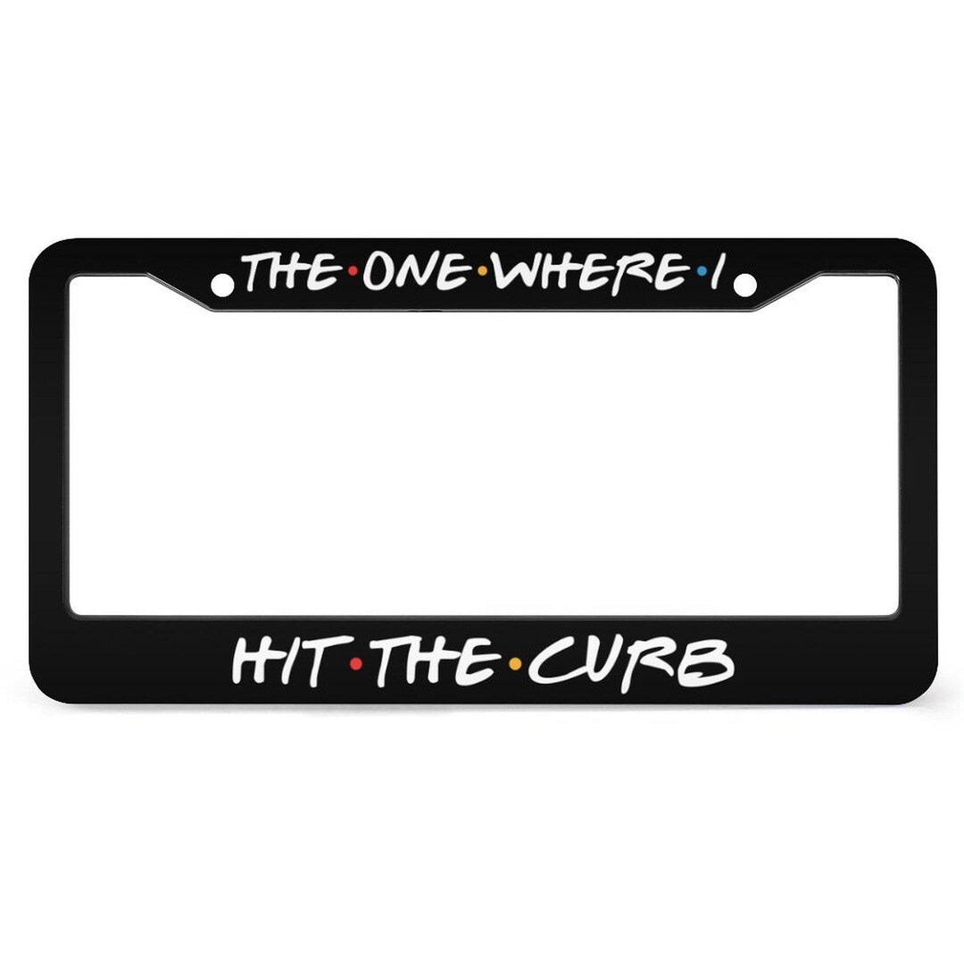 I Hit the Curb License Plate Frame, Gen Z Car Bumper, Funny Car Decor ...