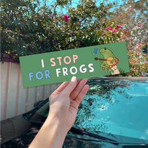 I Stop for Frogs Bumper Sticker Gen Z Retro Green Cute Mushroom Hippie ...
