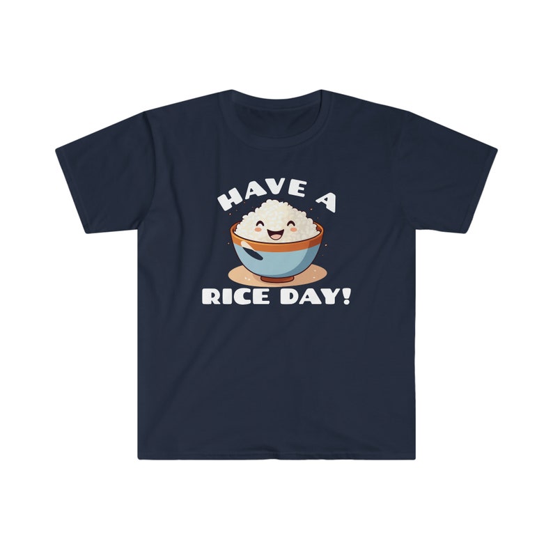 HAVE A RICE DAY! Filipino Funny Unisex Softstyle T-shirt, Filipino ...