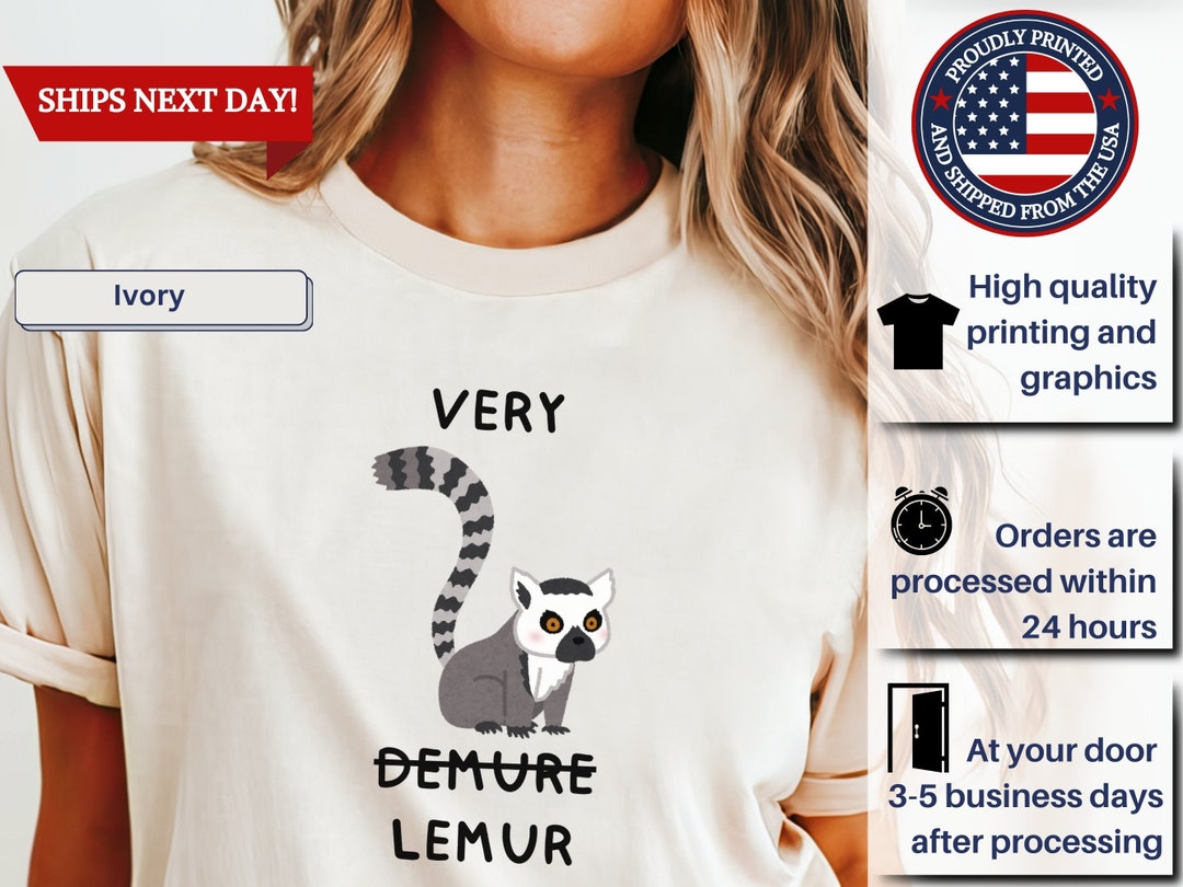 Very Demur Lemur Shirt, Lemurs Conspiracy Gift, Cute Lemurs Looks Like ...