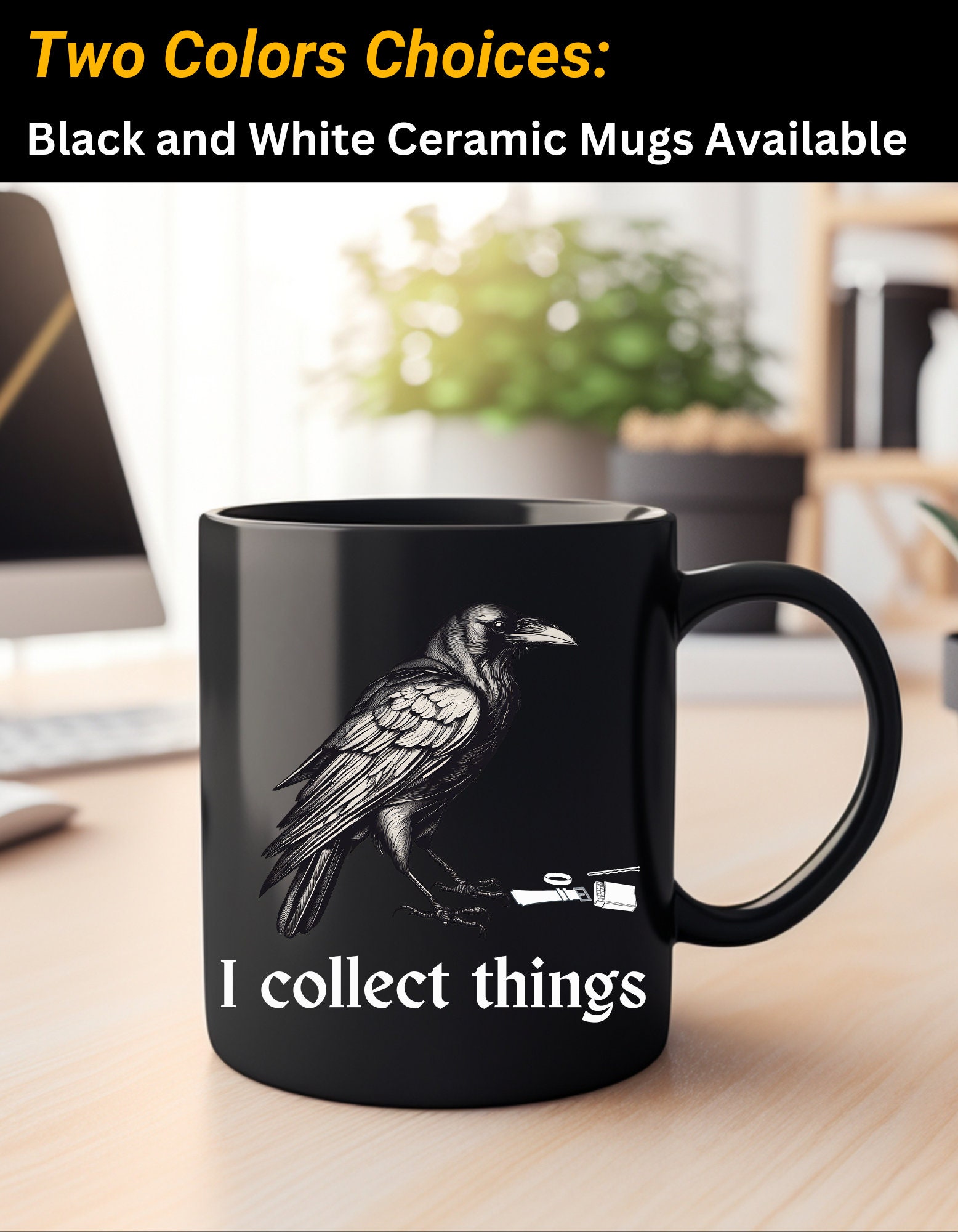 Crow I Collect Things Gift Mug, Perfect Crow Collector Gift Coffee Cup ...
