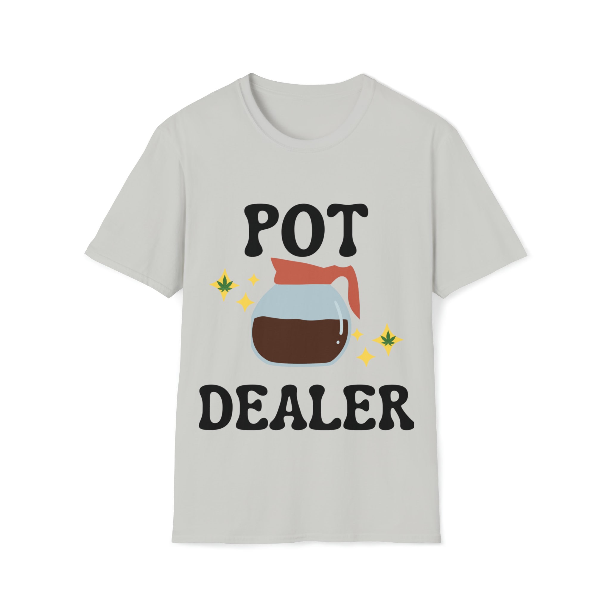 Pot Dealer T-shirt, Coffee Pot, Waitress Shirt, Server Shirt, Funny ...