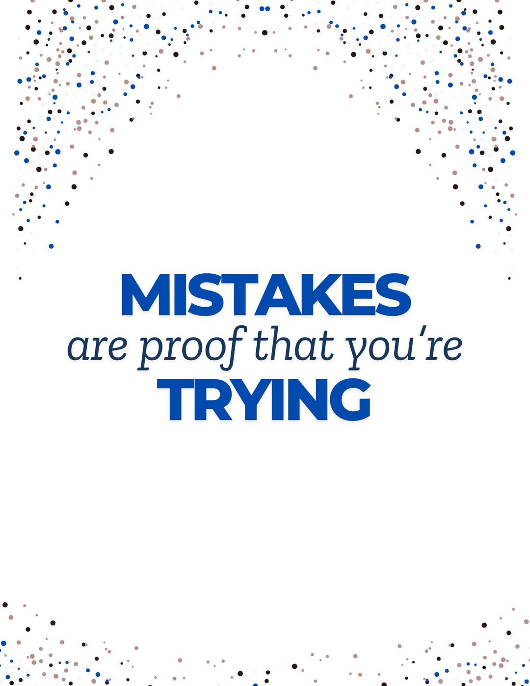 Digital Wall Art "mistakes Are Proof That You're Trying" Poster ...