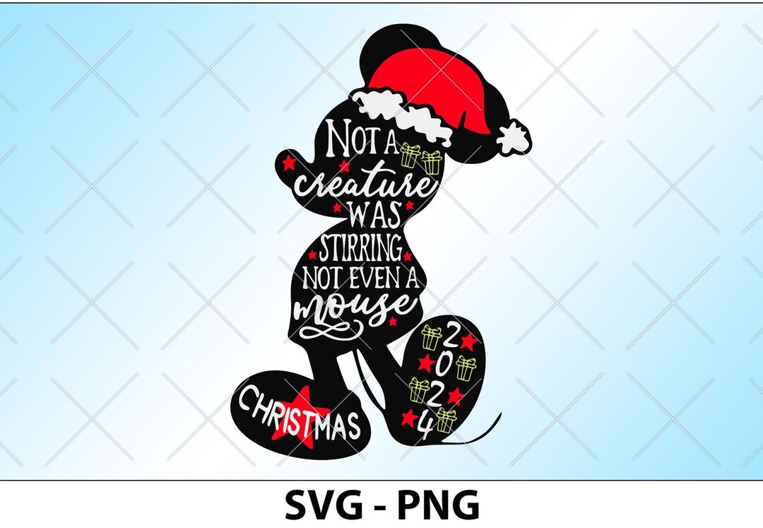 Not A Creature Was Stirring Not Even a Mouse PNG SVG, Christmas Mouse ...