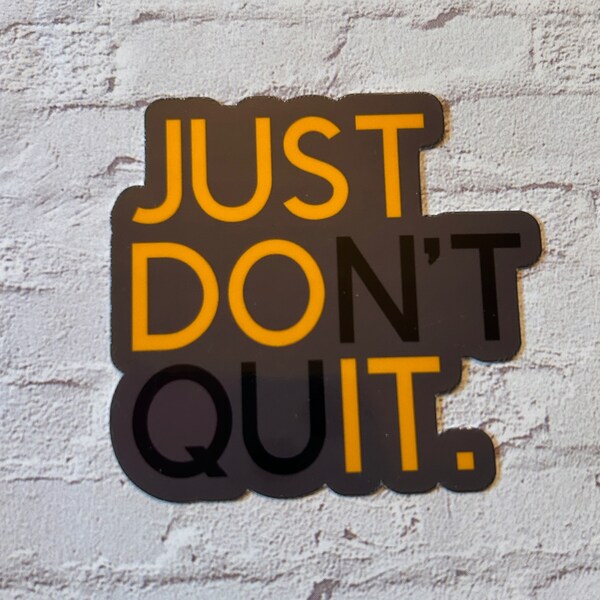 Just Dont Quit - Etsy