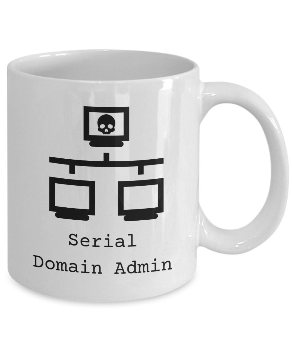 Serial Domain Admin Mug - Cyber Security Mug, Cybersecurity Gift ...