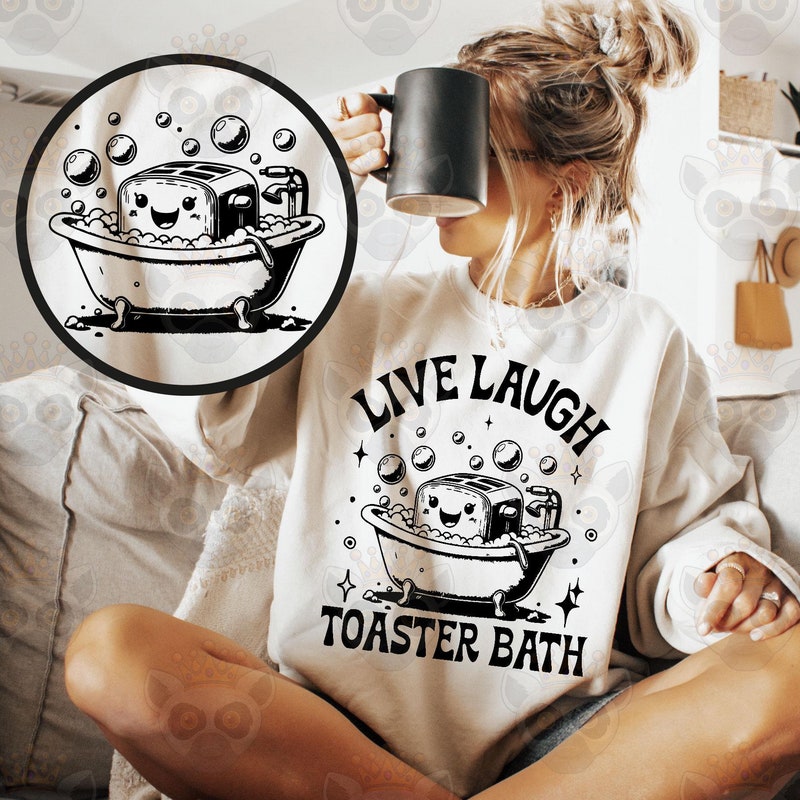 Live Laugh Toaster Bath Png - Etsy
