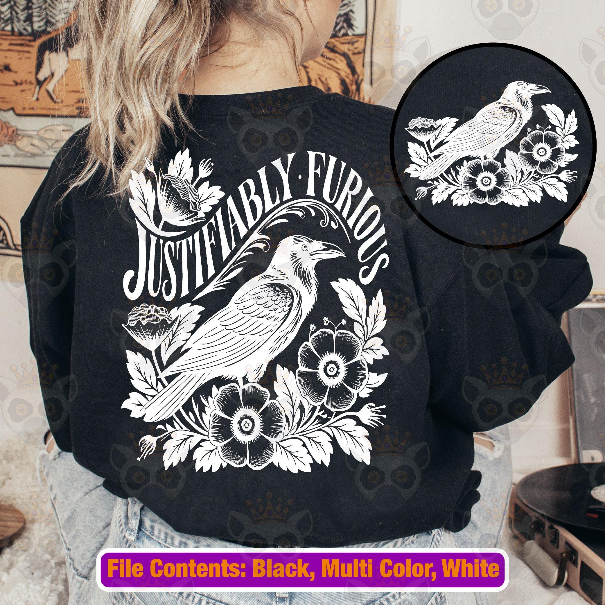 Justifiably Furious Raven Svg Png, Anti-patriarchy Raven Svg, Feminist ...