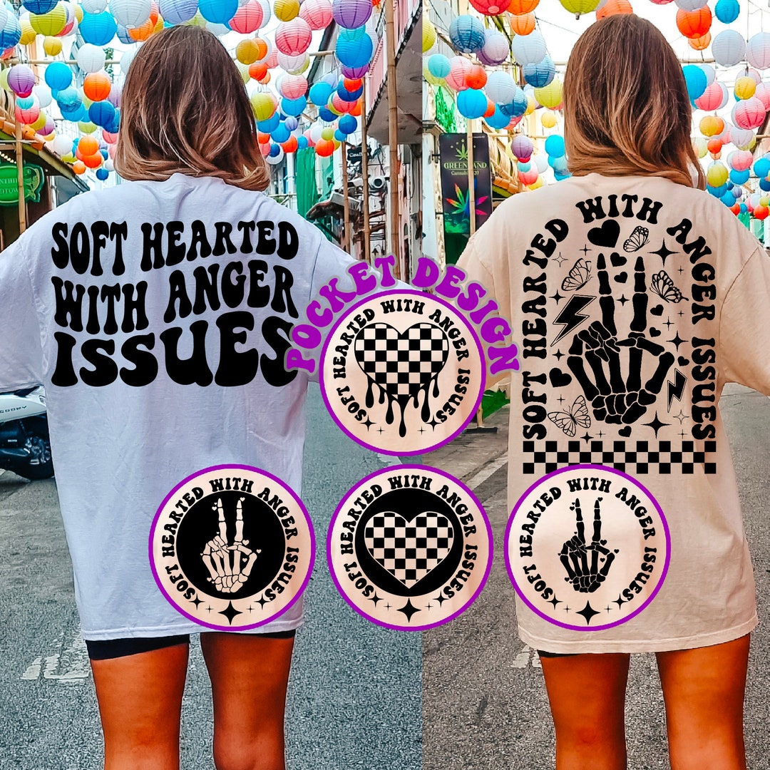 Soft Hearted With Anger Issues Svg Png, Adult Humor Svg, Motivational ...