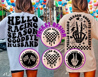 Hello Racing Season Goodbye Husband Png Svg, Racing Svg, Race Svg ...