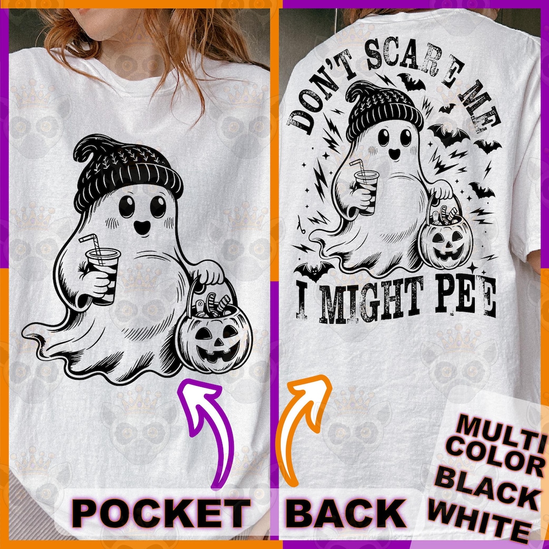 Don’t Scare Me I Might Pee SVG PNG, Funny Ghost Halloween SVG, Cute ...
