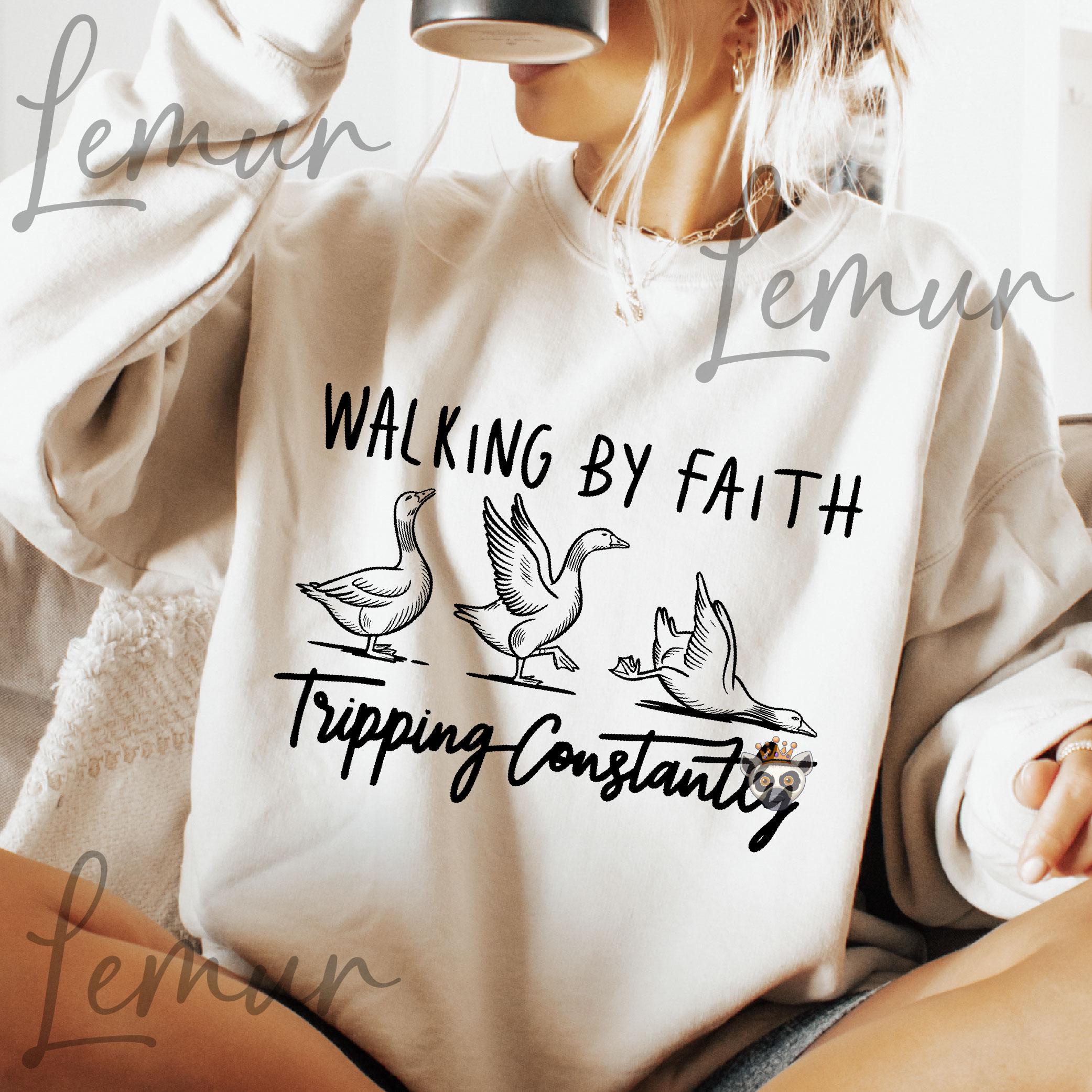 Tripping Goose SVG PNG, Walking by Faith Humor Design, Tripping ...