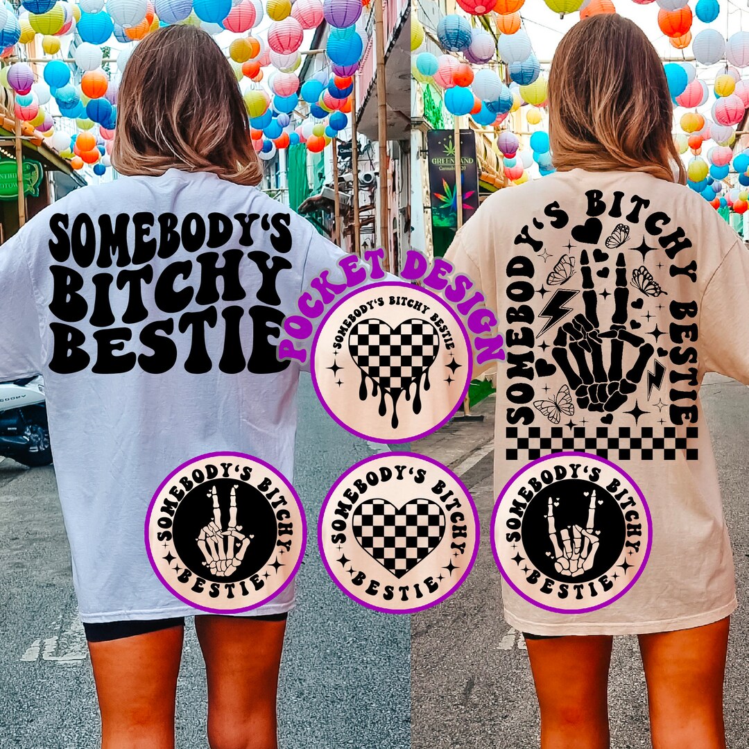 Somebody's Bitchy Bestie Svg, Funny Bestie Svg, Mom Svg, Bestie Svg ...