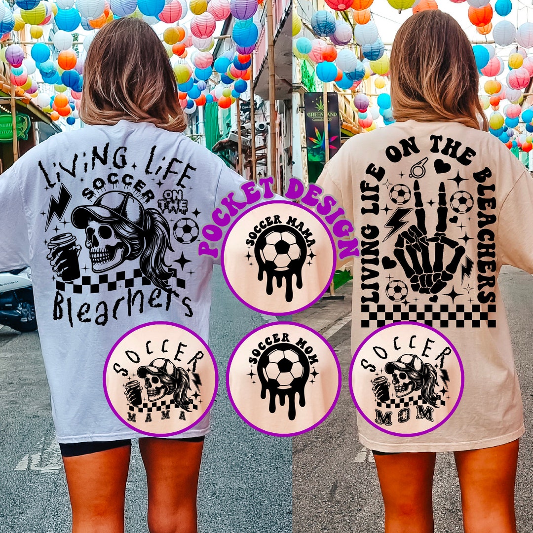 Living Life on the Bleachers Svg Png, Soccer Svg, Soccer Life Svg ...