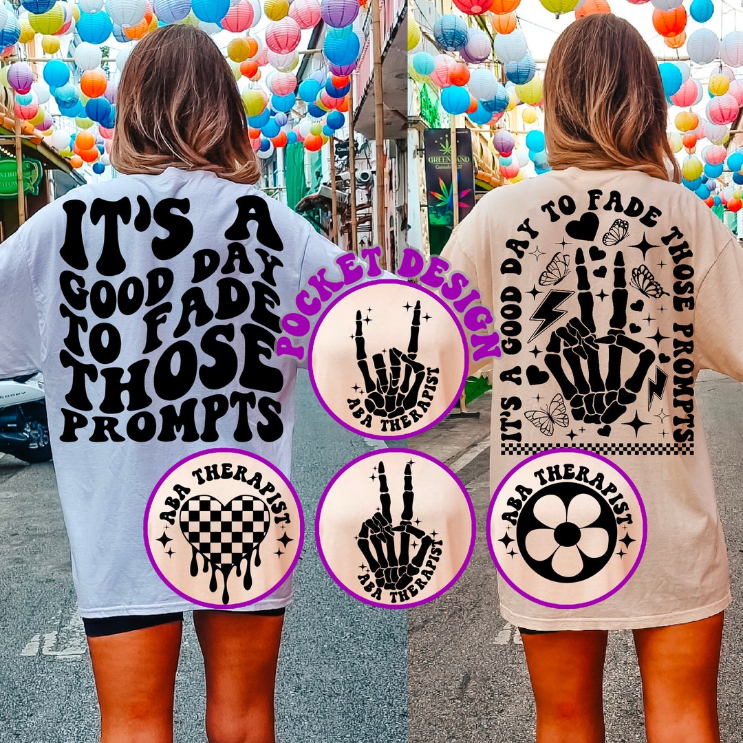 It’s A Good Day to Fade Those Prompts Svg, BCBA Special Ed Svg, ABA ...