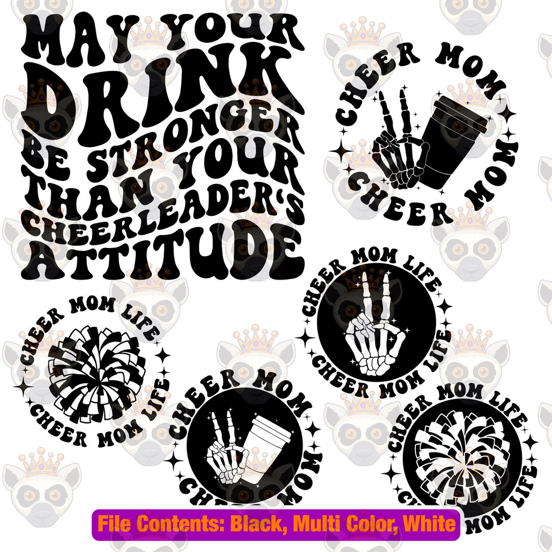 May Your Drink Be Stronger Than Your Cheerleader's Attitude Svg, Cheer ...