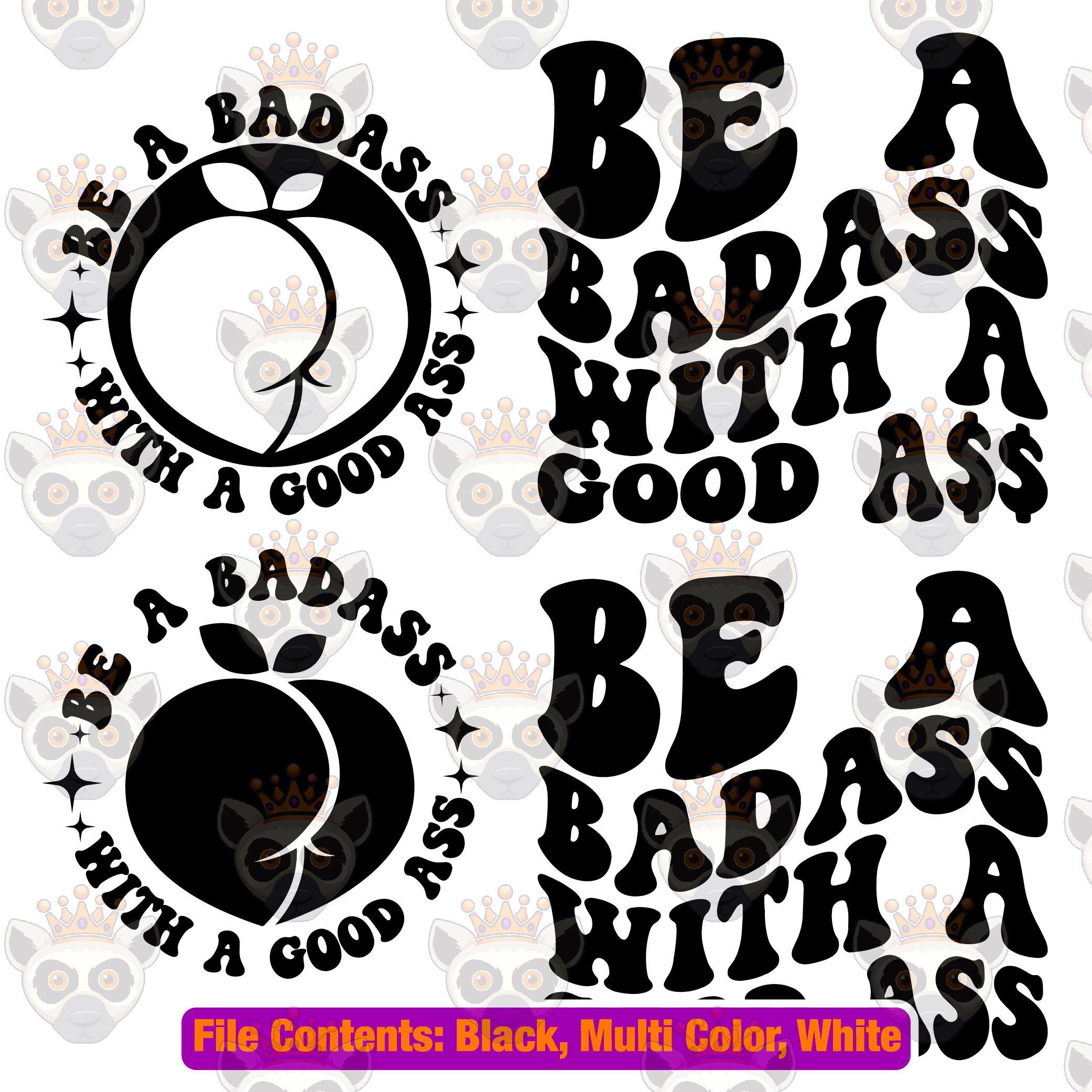 Be a Badass With a Good Ass Svg Png, Adult Humor Svg, Motivational Svg ...