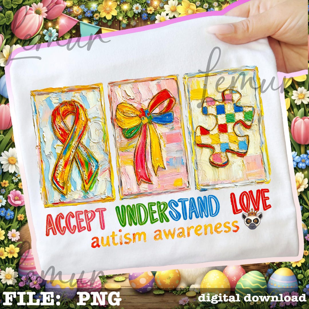 Autism Awareness PNG File, Accept Understand Love Quote, Oil Impasto ...